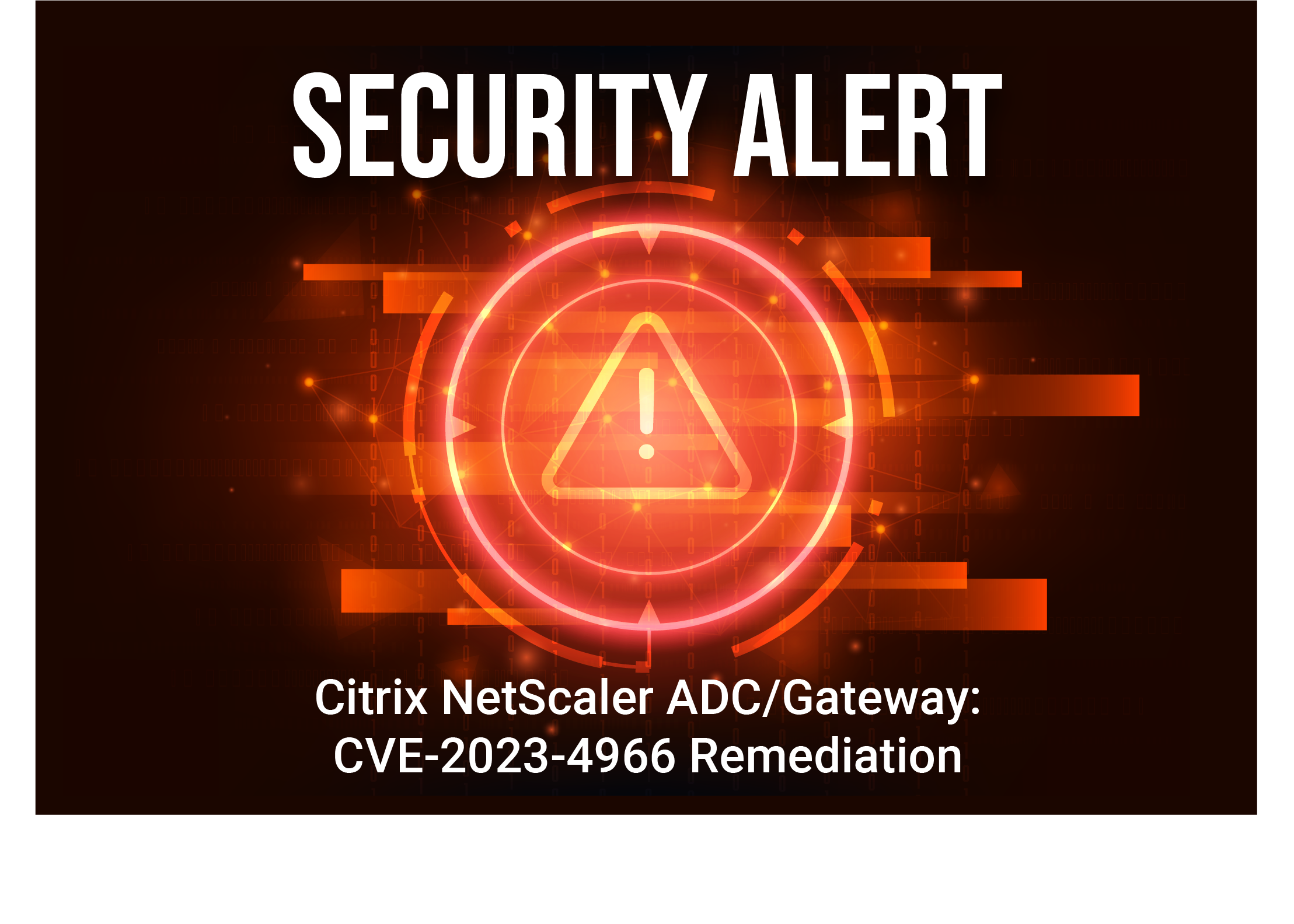 Security Alert Citrix Netscaler Adc Gateway Cve 2023 4966 Remediation